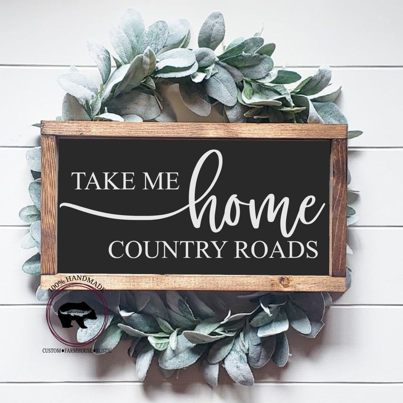 Take Me Home Country Roads Sign Farmhouse Country Sign - Etsy