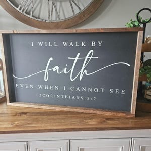 I Will Walk by Faith Even When I Cannot See Wood Sign, 2 Corinthians 5 ...