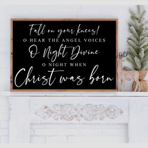 O Night Divine Sign, Fall on Your Knees, Modern Farmhouse Christmas ...