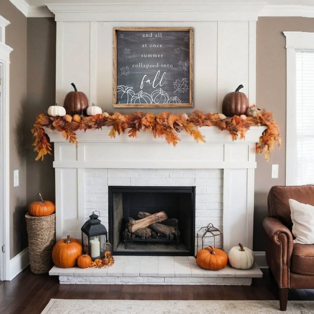 And All at Once Summer Collapsed Into Fall Sign, Modern Farmhouse Fall ...