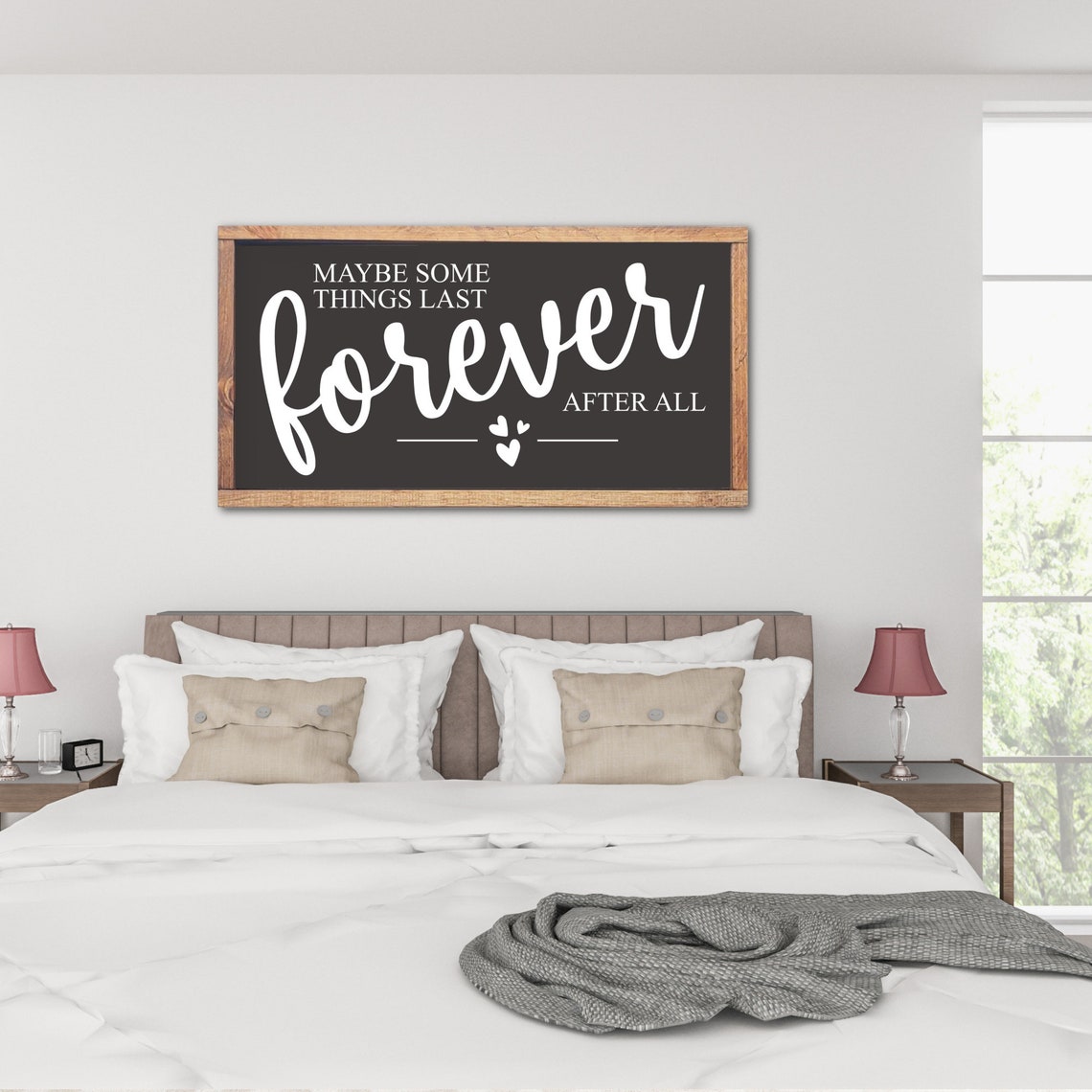 Maybe Some Things Last Forever After All Sign, Together Sign, Master ...