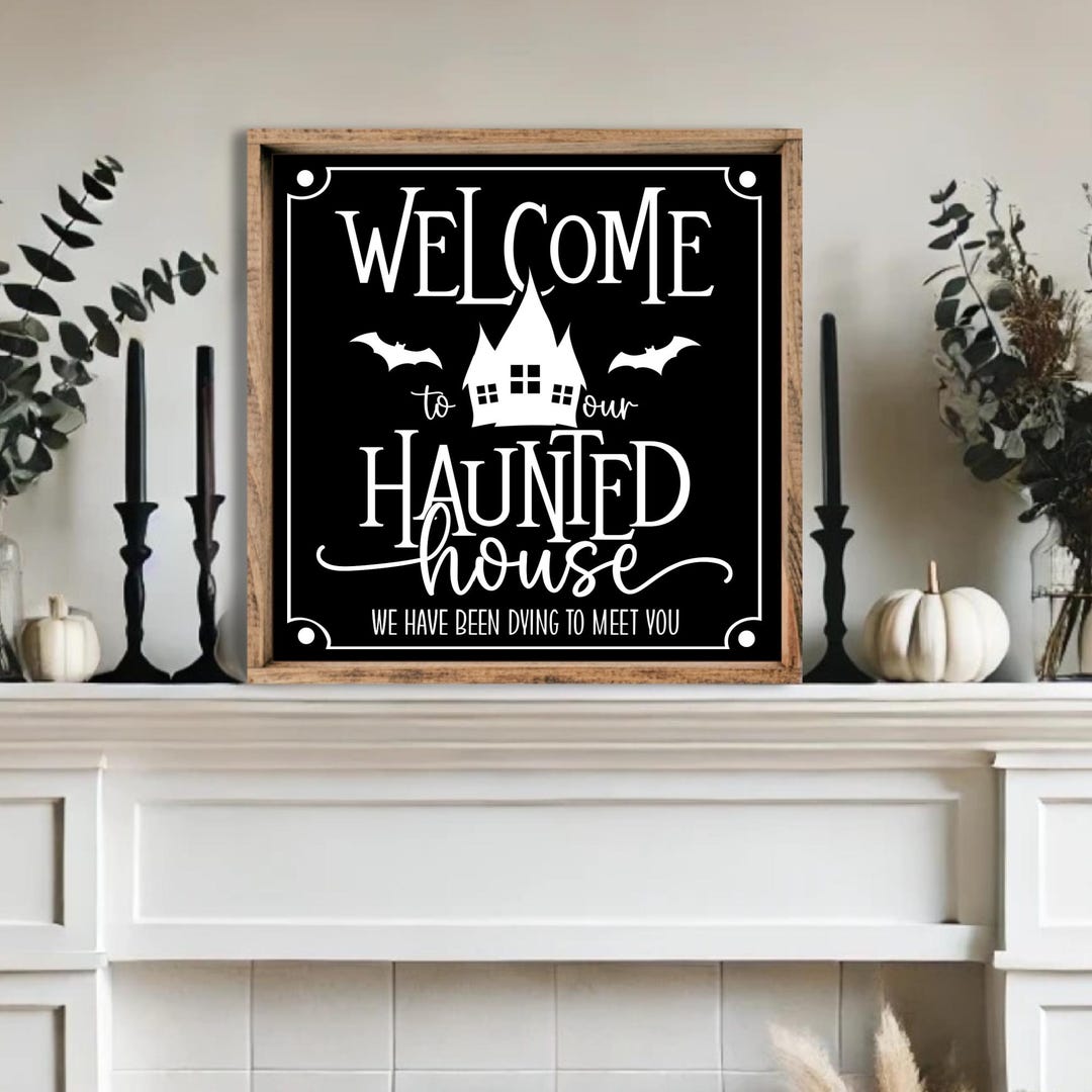 Welcome to Our Haunted House Wood Sign, Haunted House Decor, Halloween ...