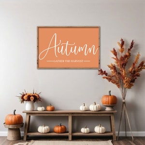 Autumn Gather the Harvest Sign, Fall Sign, Rustic Fall Wood Sign ...