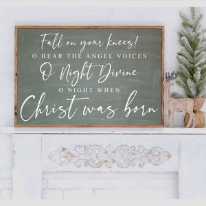 O Night Divine Sign, Fall on Your Knees, Modern Farmhouse Christmas ...
