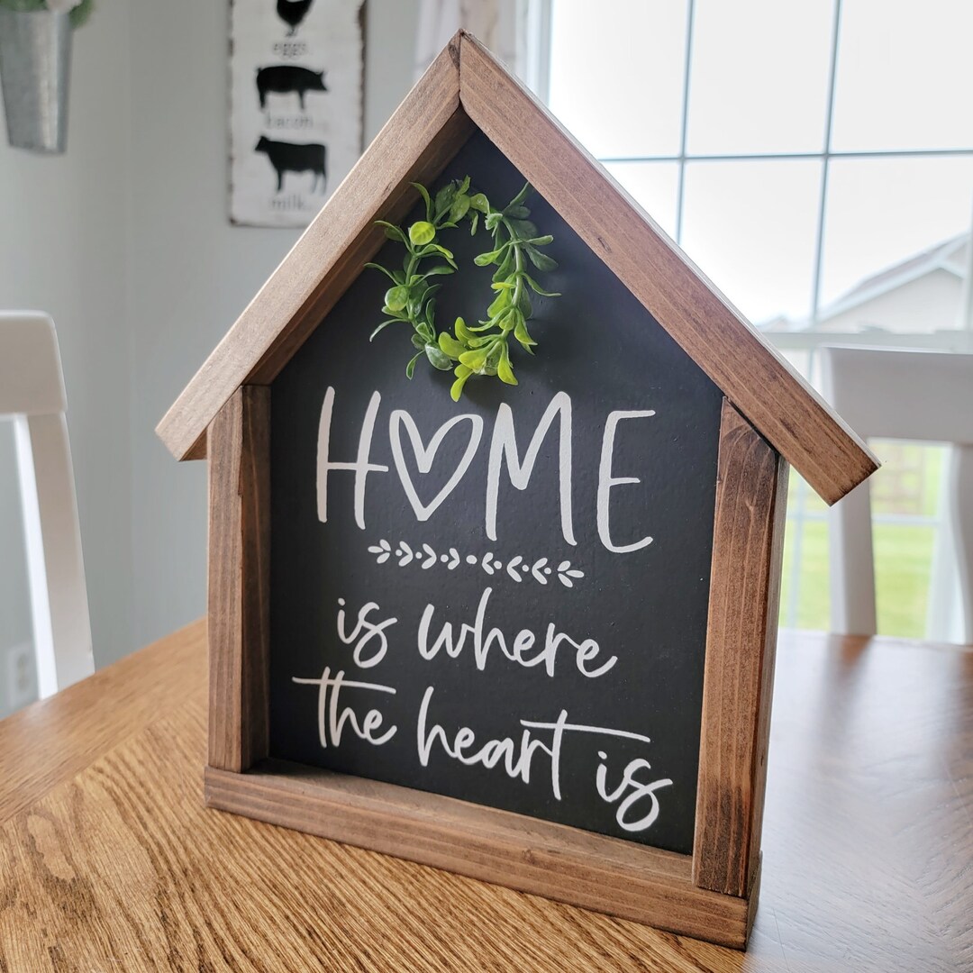 Home is Where the Heart is Sign, House Shaped Sign, Shelf Sitter, Home ...