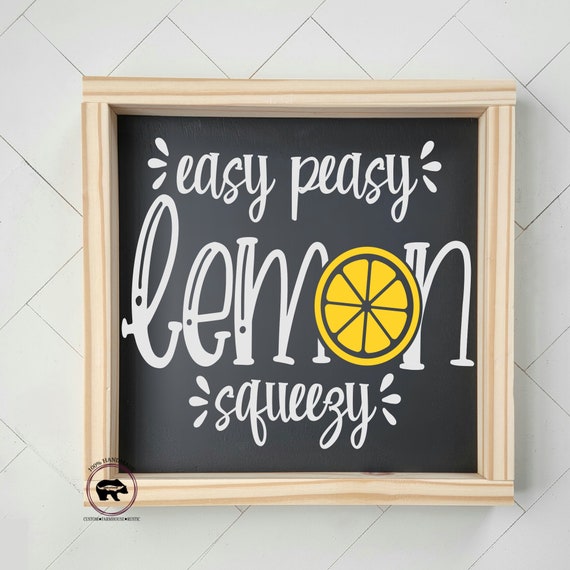 Easy Peasy Lemon Squeezy Sign Farmhouse Lemon Wood Sign - Etsy