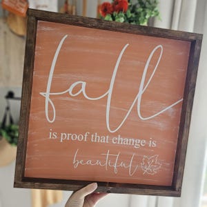 Fall is Proof That Change is Beautiful Sign, Rustic Fall Wood Sign ...