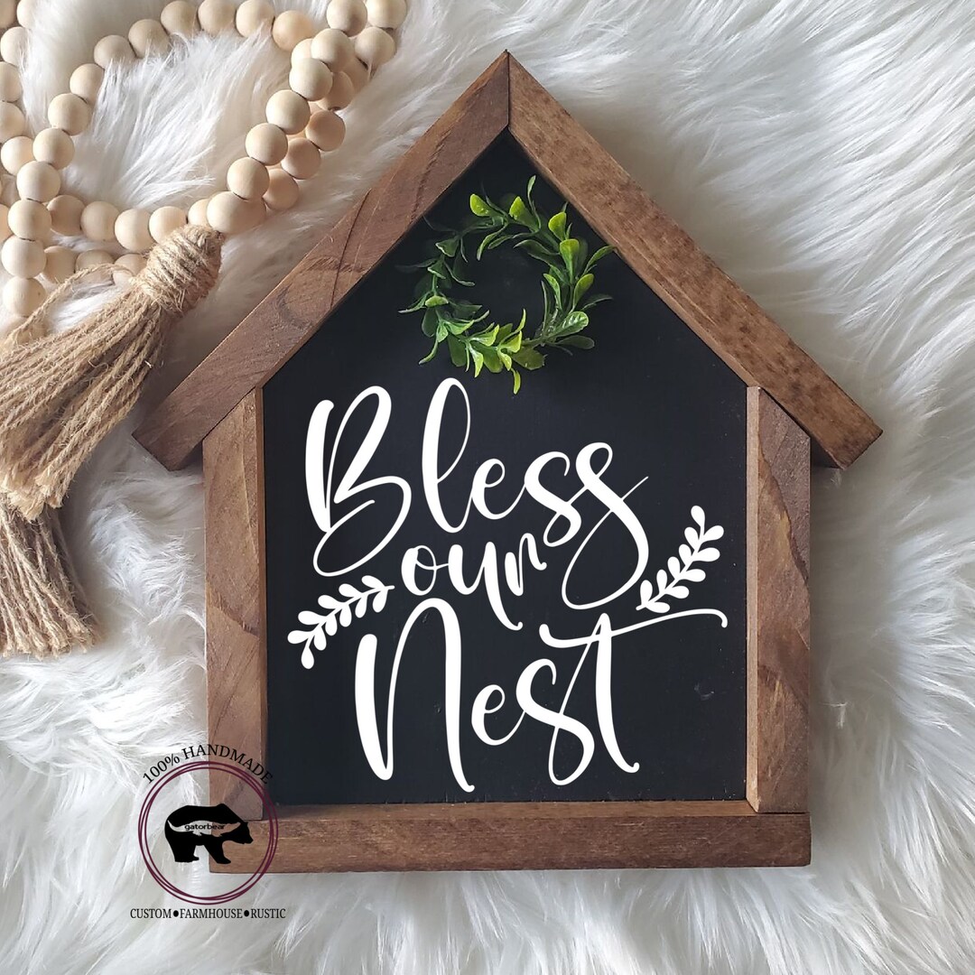 Bless Our Nest Sign, House Shaped Sign, Shelf Sitter, Home Sign ...