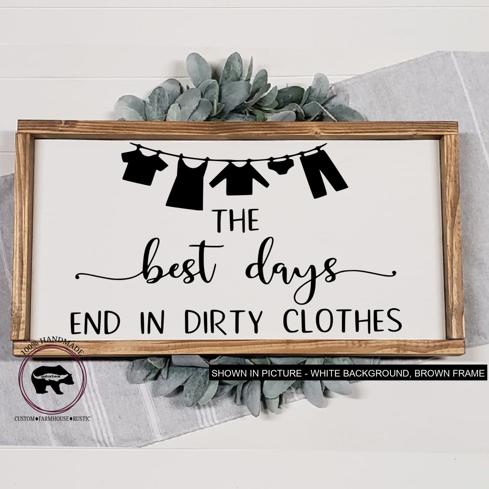 The Best Days End in Dirty Clothes Sign Laundry Room Sign | Etsy