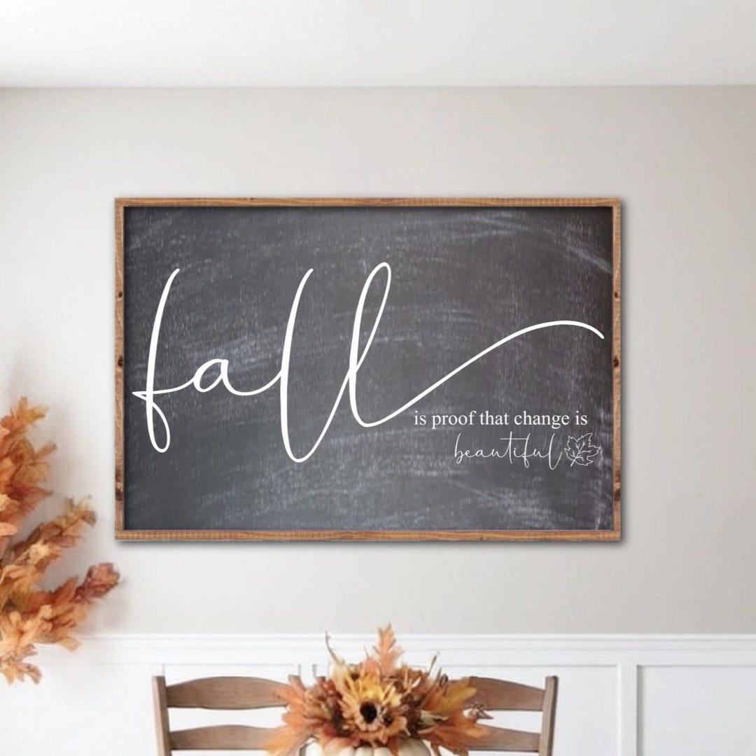 Fall is Proof That Change is Beautiful Sign, Rustic Fall Wood Sign ...