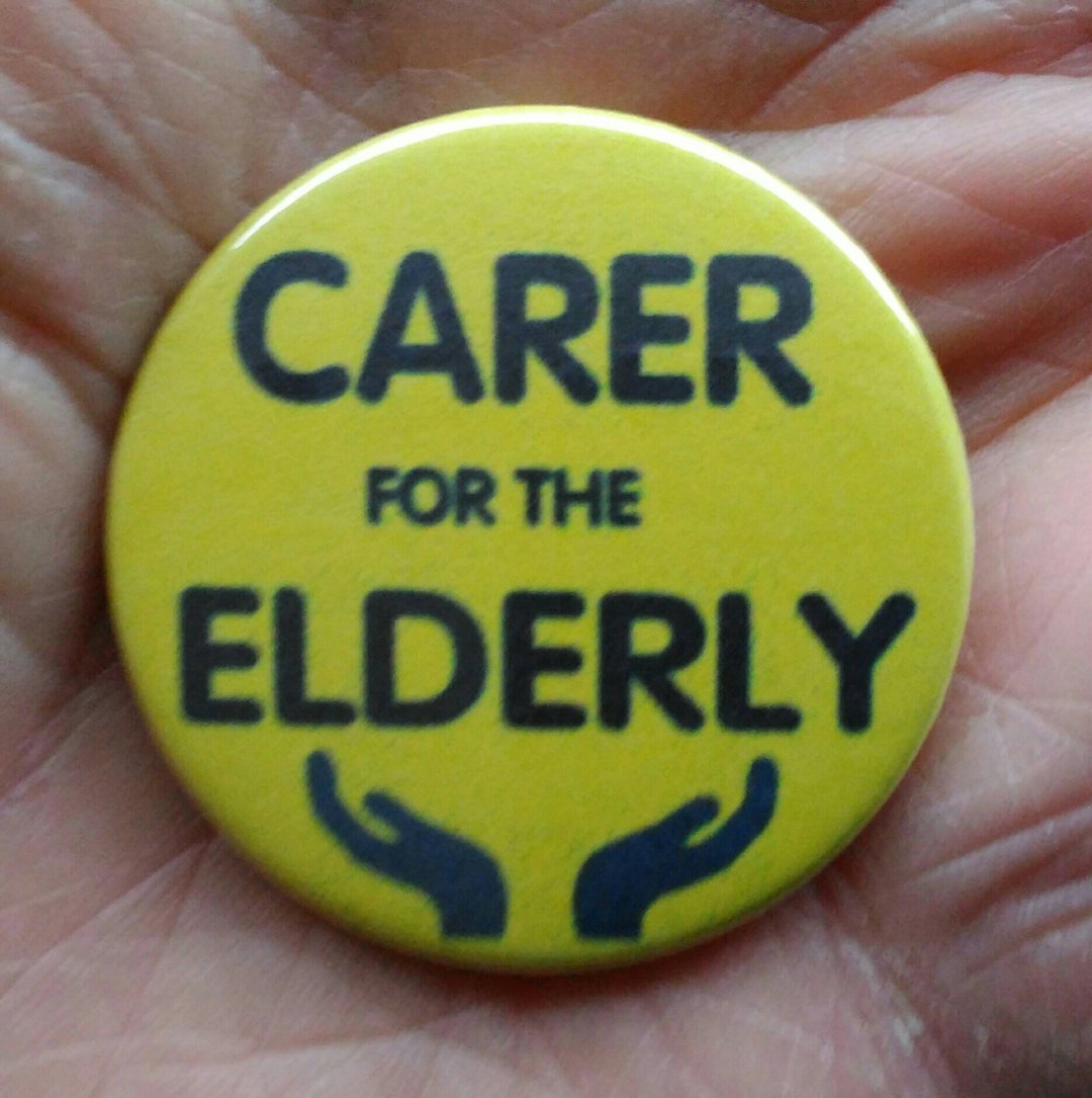 CARER for the ELDERLY 38mm Pin Badge - Etsy
