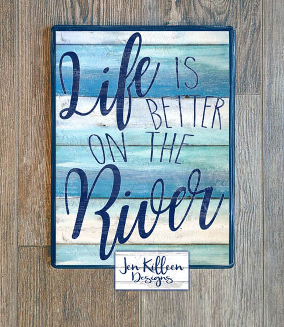 Life is Better on the River Wood Sign, Custom River Sign, Boating Decor ...