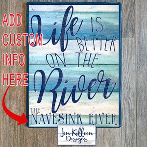 Life is Better on the River Wood Sign Custom River Sign | Etsy