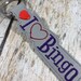 Bingo, Bingo Keychain, I Love Bingo, Bingo Prize, I Love Bingo Keychain ...