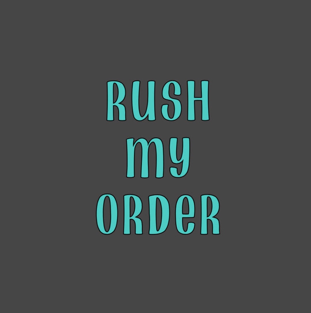 Rush My Order - Etsy