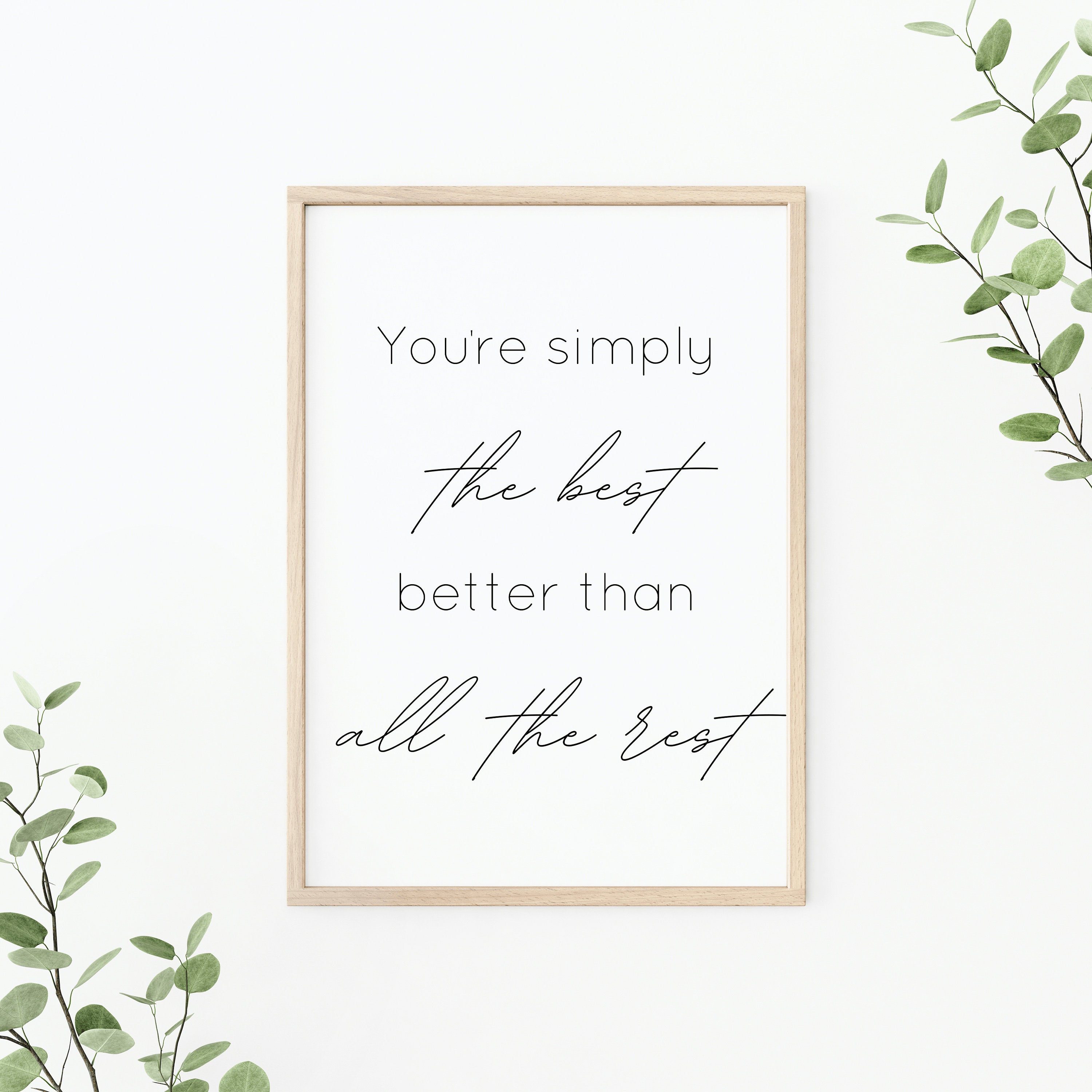 You're Simply the Best Print, David and Patrick Inspired, You're Simply ...