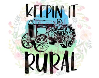 Keepin It Rural Digital Png Sublimation Design - Etsy