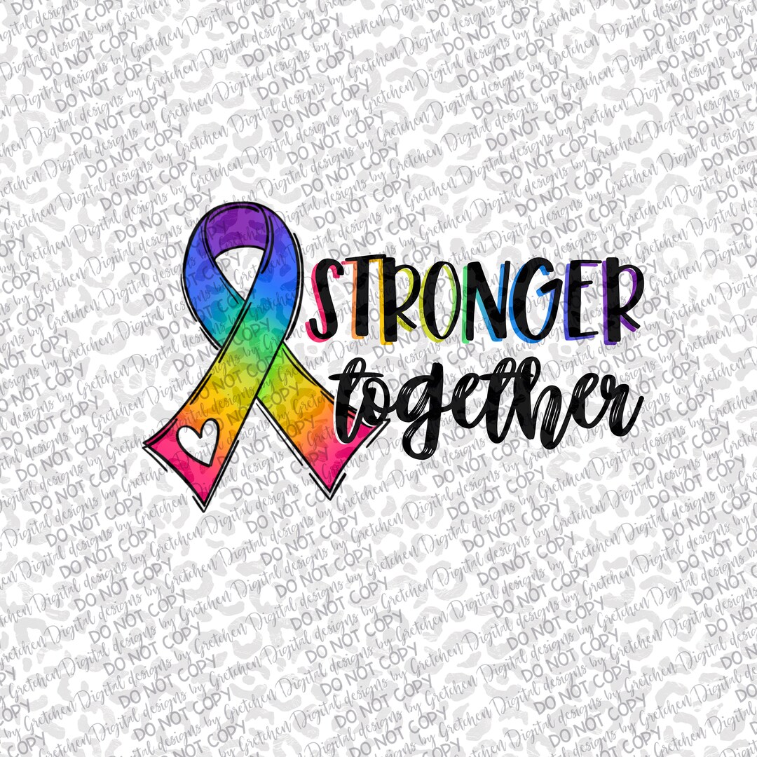 Rainbow Cancer Ribbon With Heart Stronger Together PNG Digital Download ...