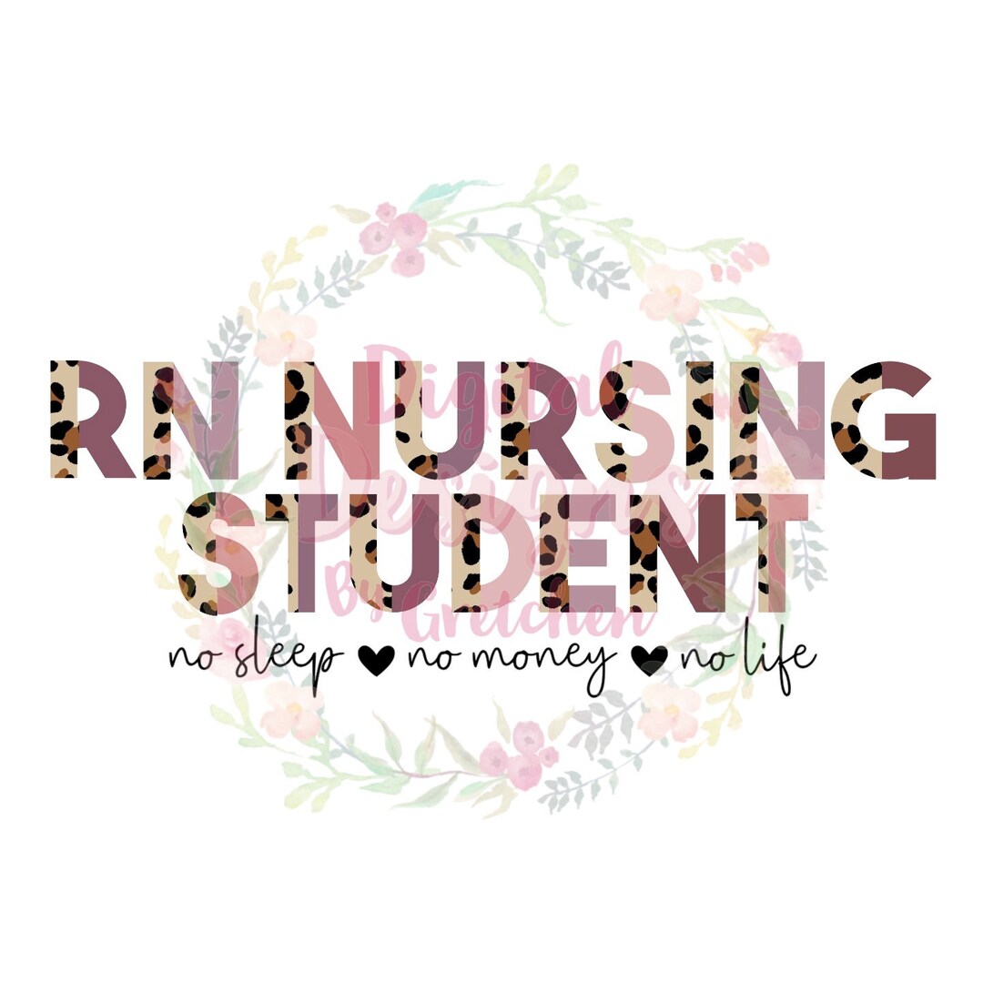 RN Nursing Student No Sleep No Money No Life PNG Digital Download ...