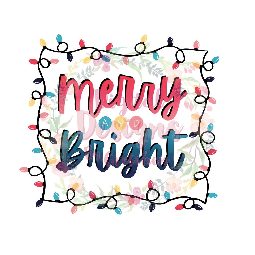 Merry and Bright Christmas Lights PNG Digital Download Sublimation ...