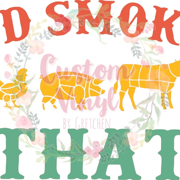 I'd Smoke That Svg - Etsy