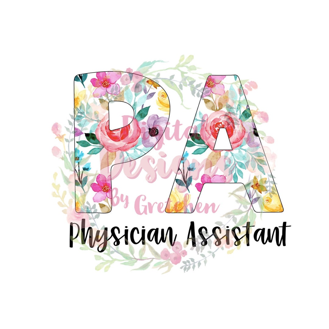 PA Physician Assistant PNG Digital Download Sublimation Floral - Etsy