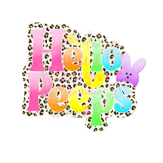 Hello Peeps PNG Digital Download Sublimation Easter Leopard | Etsy