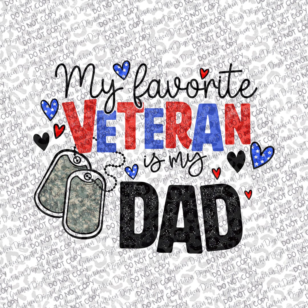 My Favorite Veteran is My Dad Camo PNG Digital Download Sublimation ...
