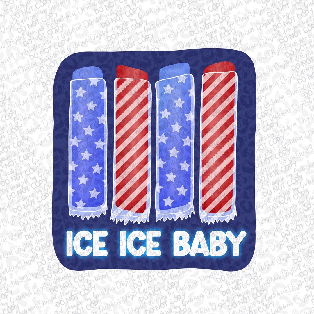 Ice Ice Baby Ice Pops 4th of July Stars and Stripes PNG Digital ...