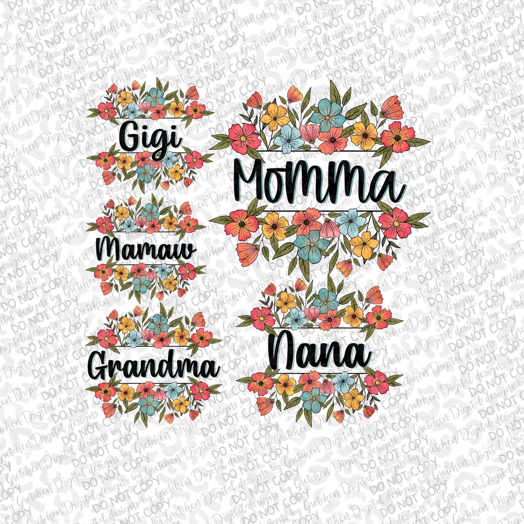 Mother's Day Floral Name Monogram Gigi Nana Grandma Mamaw Momma PNG ...