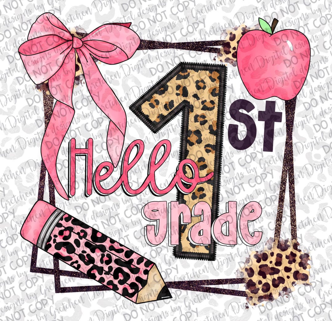 Hello 1st Grade Leopard Print Girl Back to School PNG Digital Download ...