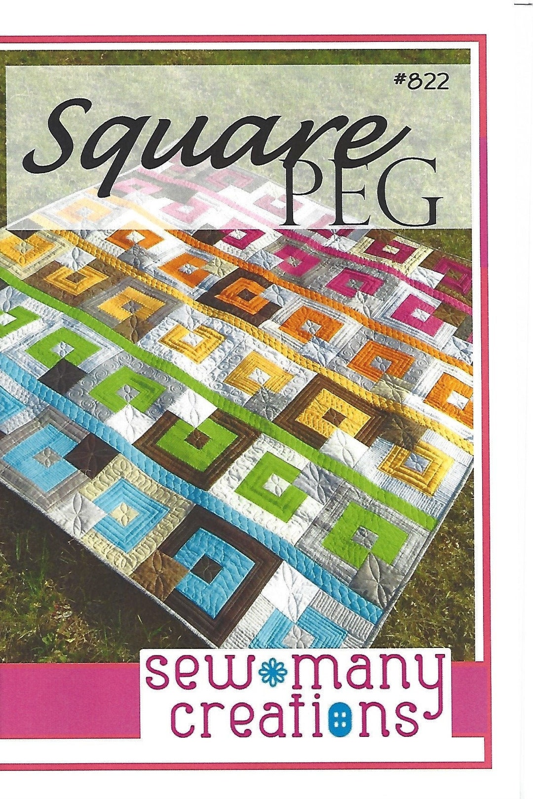 Square Peg Quilt Pattern by Sew Many Creations #822 *domestic 1st Class ...