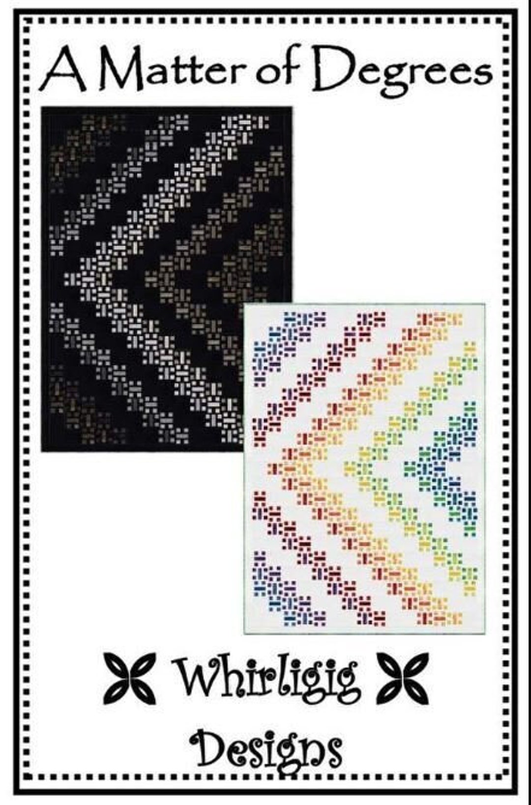 A Matter of Degrees Quilt Pattern by Whirligig Designs WD-MOD *domestic ...