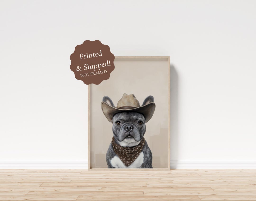 PHYSICAL PRINT French Bulldog Cowboy Hat Print, Neutral Aesthetic Print ...