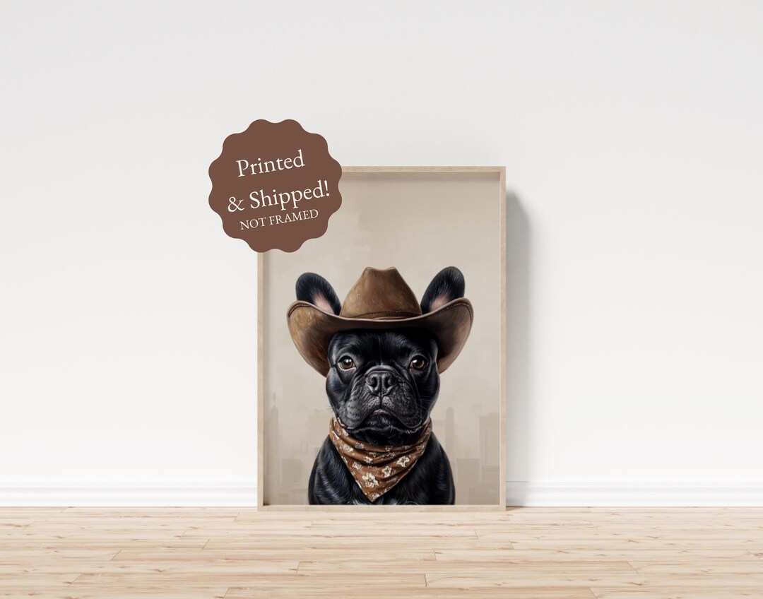 PHYSICAL PRINT French Bulldog Cowboy, Dog Cowboy Art, Cute French ...
