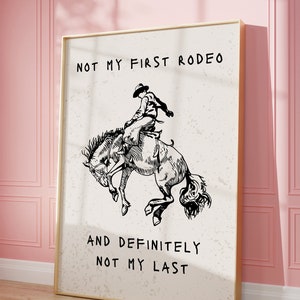 Not My First Rodeo Wall Art, Cute Western Retro Decor, Country ...