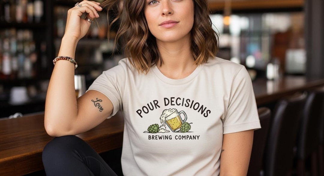 Pour Decisions Beer T-shirt - Humorous Brewery Graphic Tee - Etsy