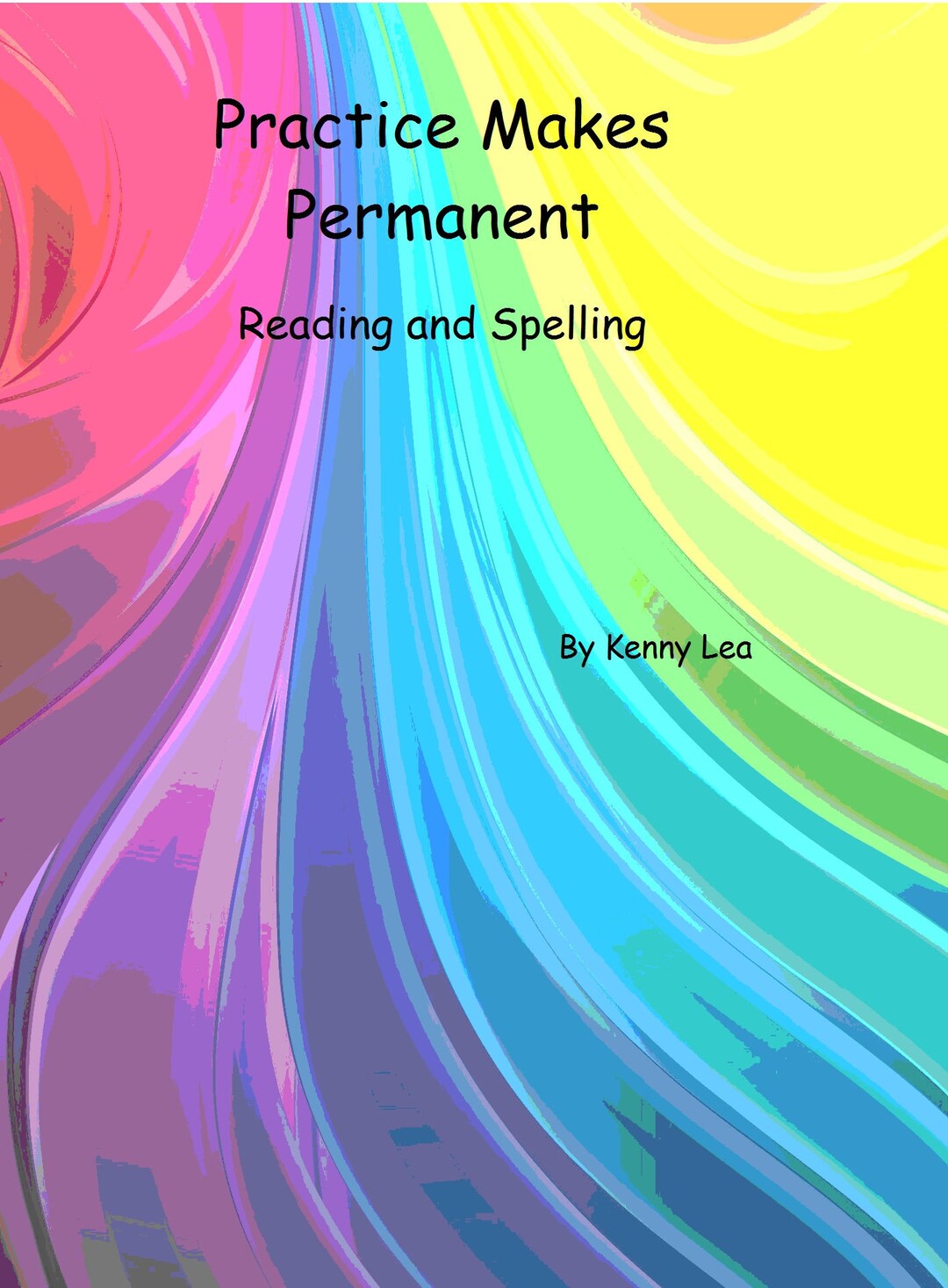 Practice Makes Permanent Reading and Spelling by Kenny Lea Book 2 ...