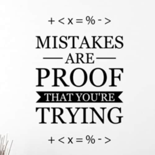 Mistakes Quote Mistakes Wall Decal Mistakes Are Proof You - Etsy