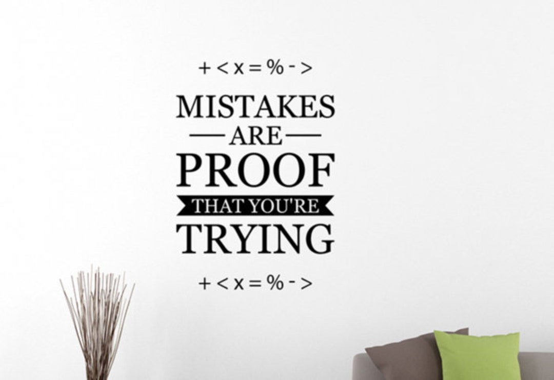 Math Wall Decal Vinyl Sticker Mistakes Are Proof That You're Trying ...
