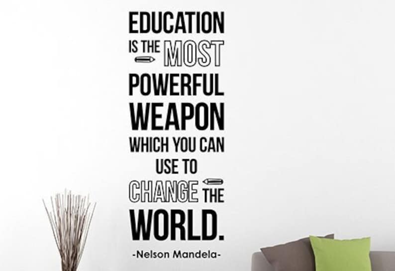 Education is the Most Powerful Weapon Wall Decal Vinyl Sticker Nelson ...