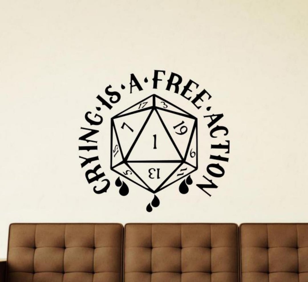 Crying is a Free Action DND Wall Decal Vinyl Sticker RPG Decor Wall Art ...