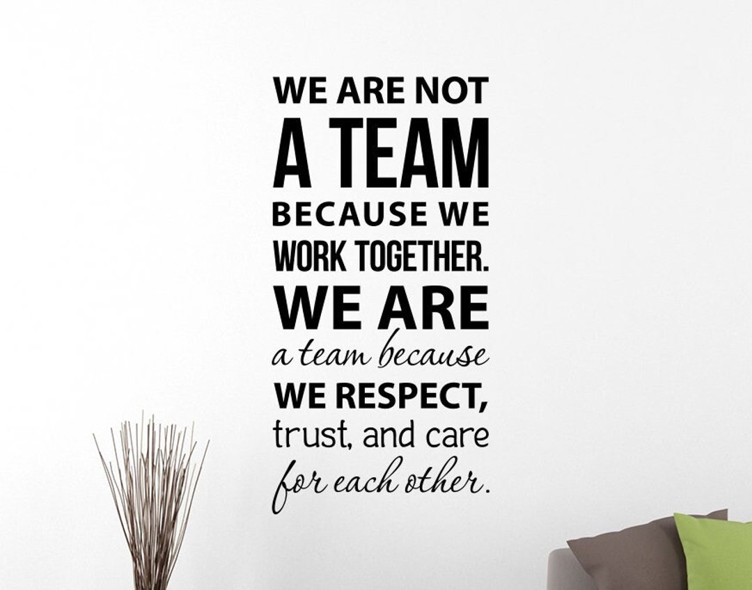 We Are A Team Wall Decal Vinyl Sticker Teamwork Decor Job Work Success ...
