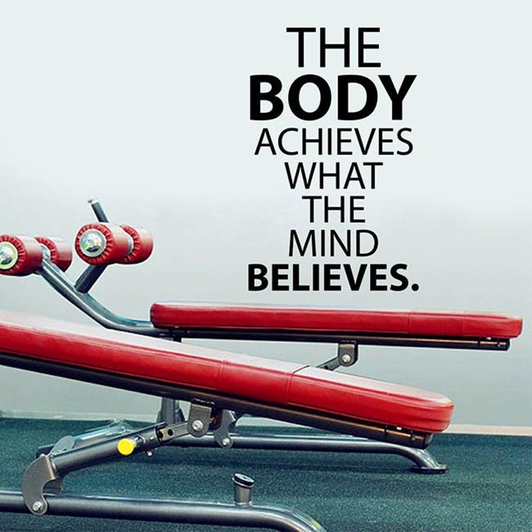 The Body Achieves What the Mind Believes Wall Decal Vinyl Sticker ...