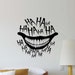 Ha Ha Ha Wall Decal Vinyl Sticker HAHAHA Decor Smile Wall Art Superhero ...