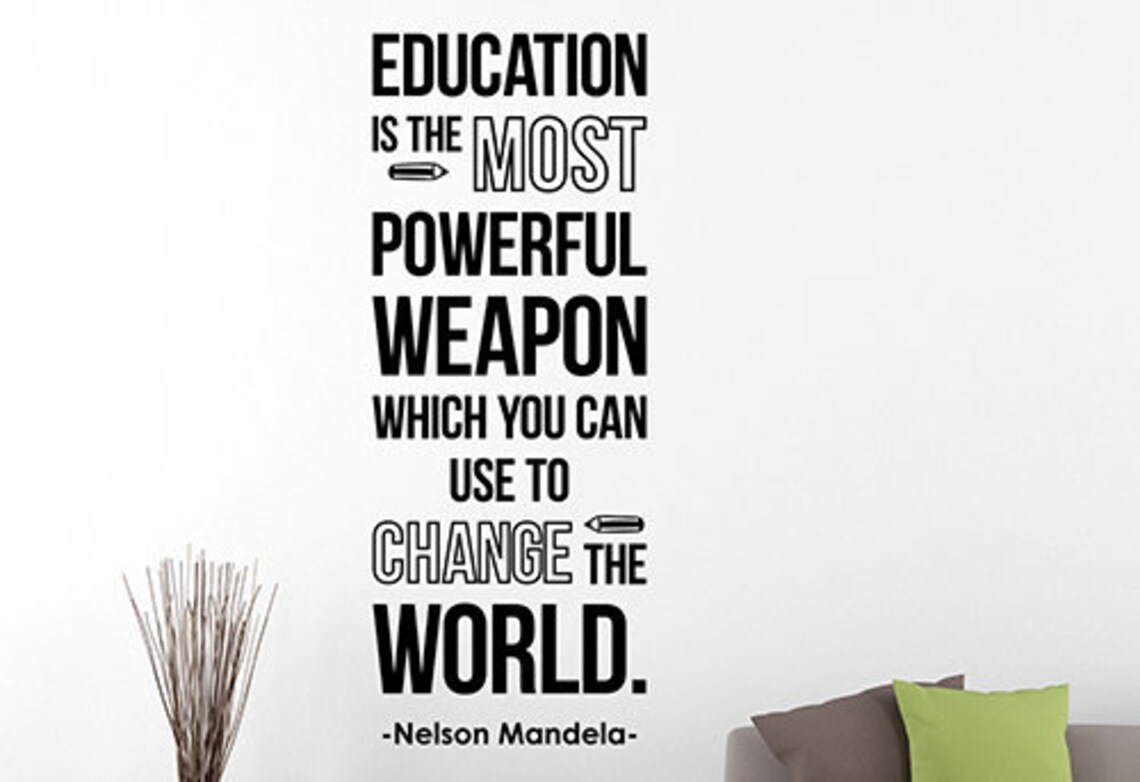 Education Is The Most Powerful Weapon Nelson Mandela | Etsy