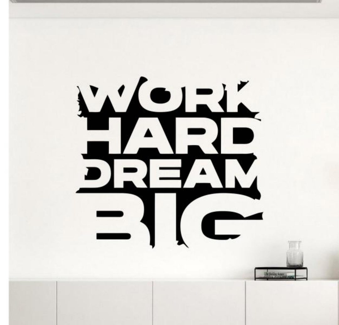 Work Hard Dream Big Wall Decal Vinyl Sticker Office Decor Success Wall ...