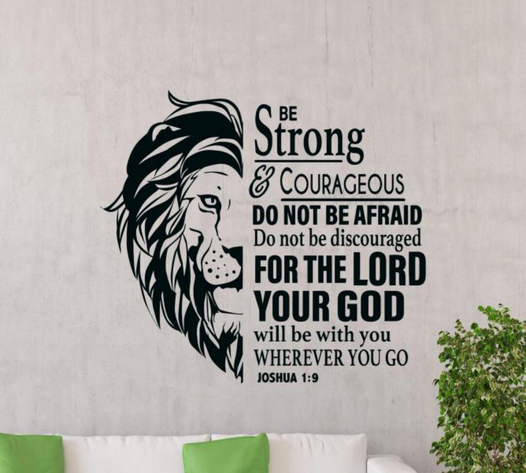 Be Strong and Courageous Wall Decal Vinyl Sticker Lion Head Joshua 1 9 ...