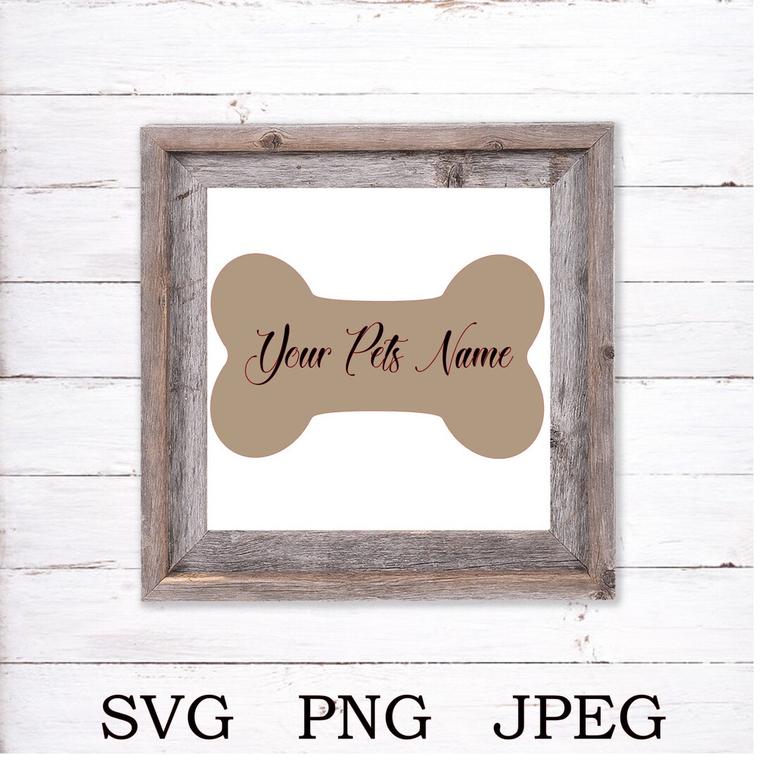 Personalized Dog Bone. SVG PNG JPEG - Etsy