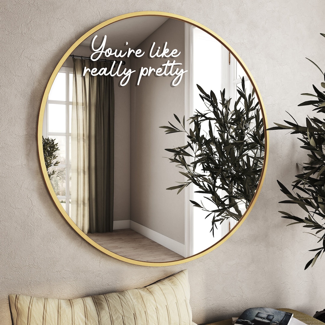 You're Like Really Pretty Vinyl Decal Sticker Mirror Decal Positive ...